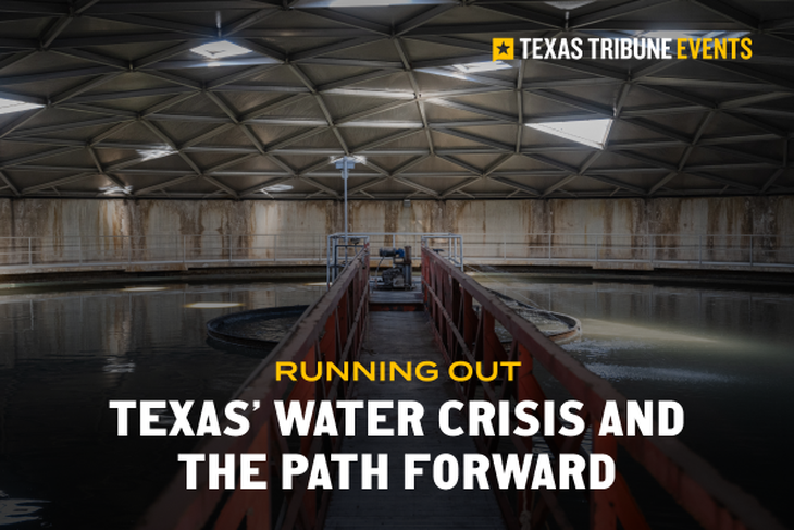 Running Out: Texas’ water crisis — and the path forward | News From The ...