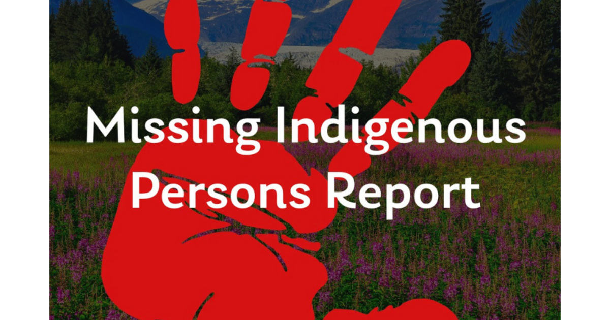 Alaska Department of Public Safety publishes Missing Indigenous Persons ...